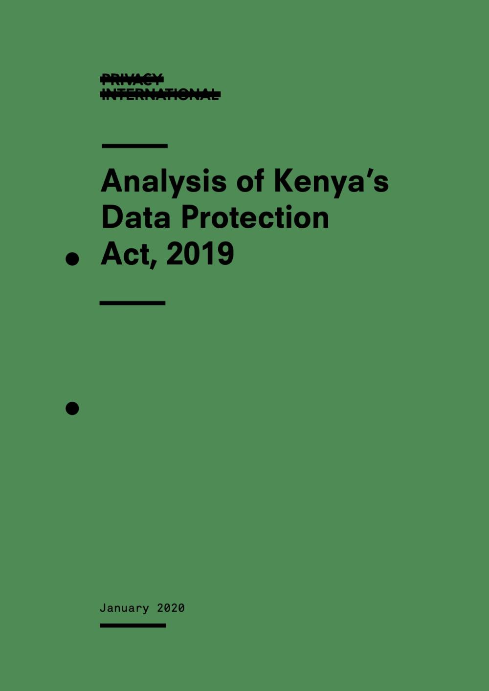Analysis of Kenya’s Data Protection Act, 2019 | Privacy International Analysis of Kenya’s Data Protection Act, 2019 | Privacy International